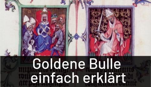 Goldene Bulle einfach erklärt (inkl. Goldene Bulle 1356 Zusammenfassung)